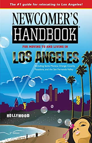 Pre-Owned Newcomer's Handbook for Moving To and Living in Los Angeles ...