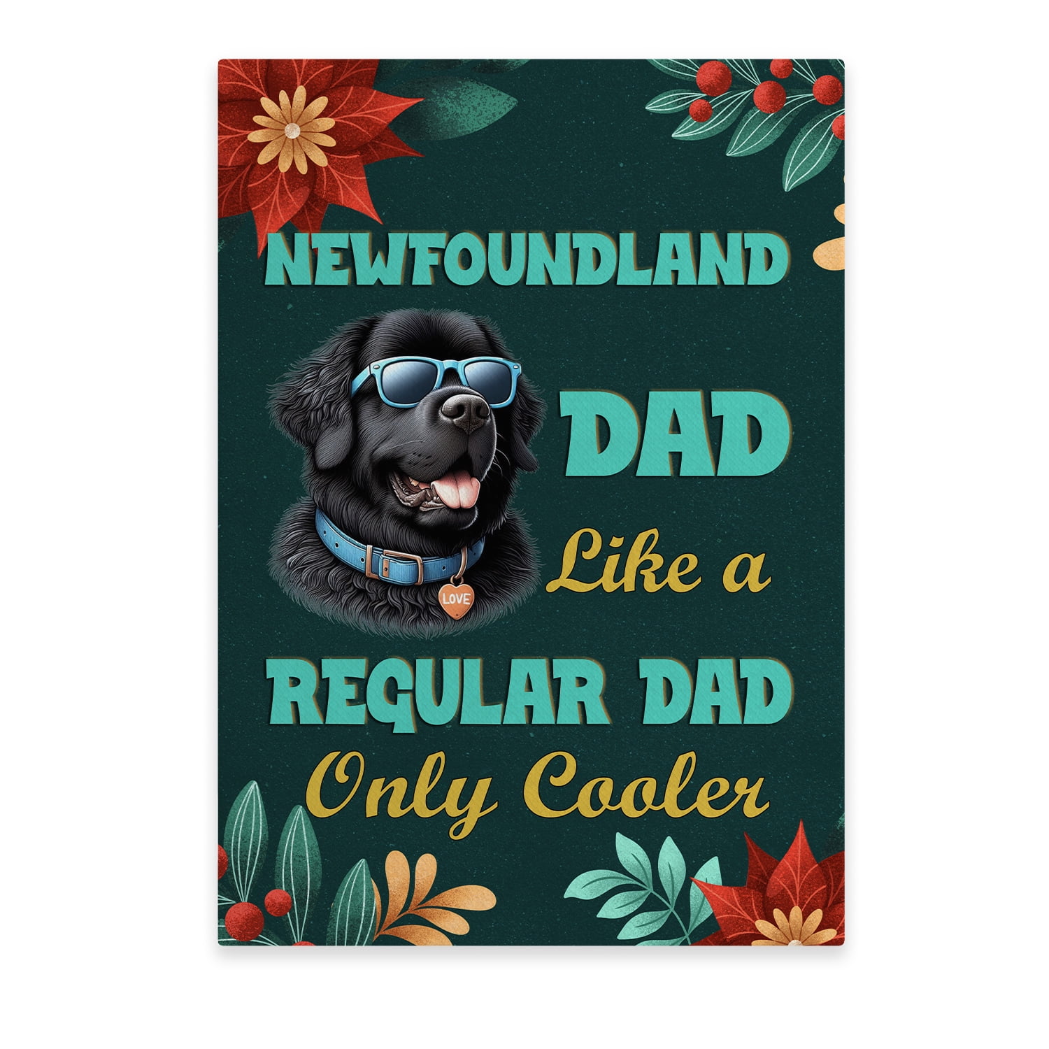 Newfoundland Dad Like a Regular Dad Only Cooler Happy Father's Day ...