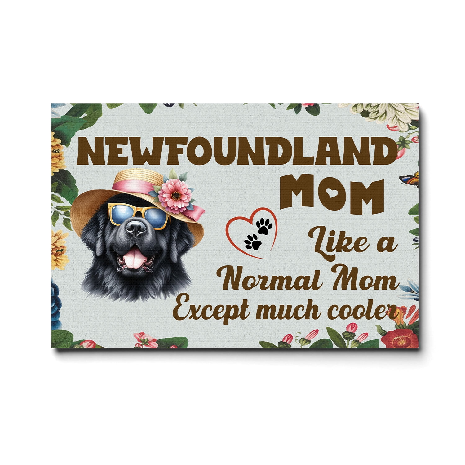 Newfoundland Mom Like a Normal Mom Except Much Cooler Happy Mother's ...