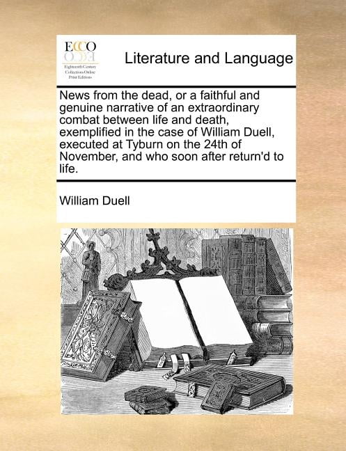 News from the Dead, or a Faithful and Genuine Narrative of an ...