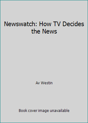 Pre-Owned Newswatch: How TV Decides the News (Paperback) 0671421808 ...