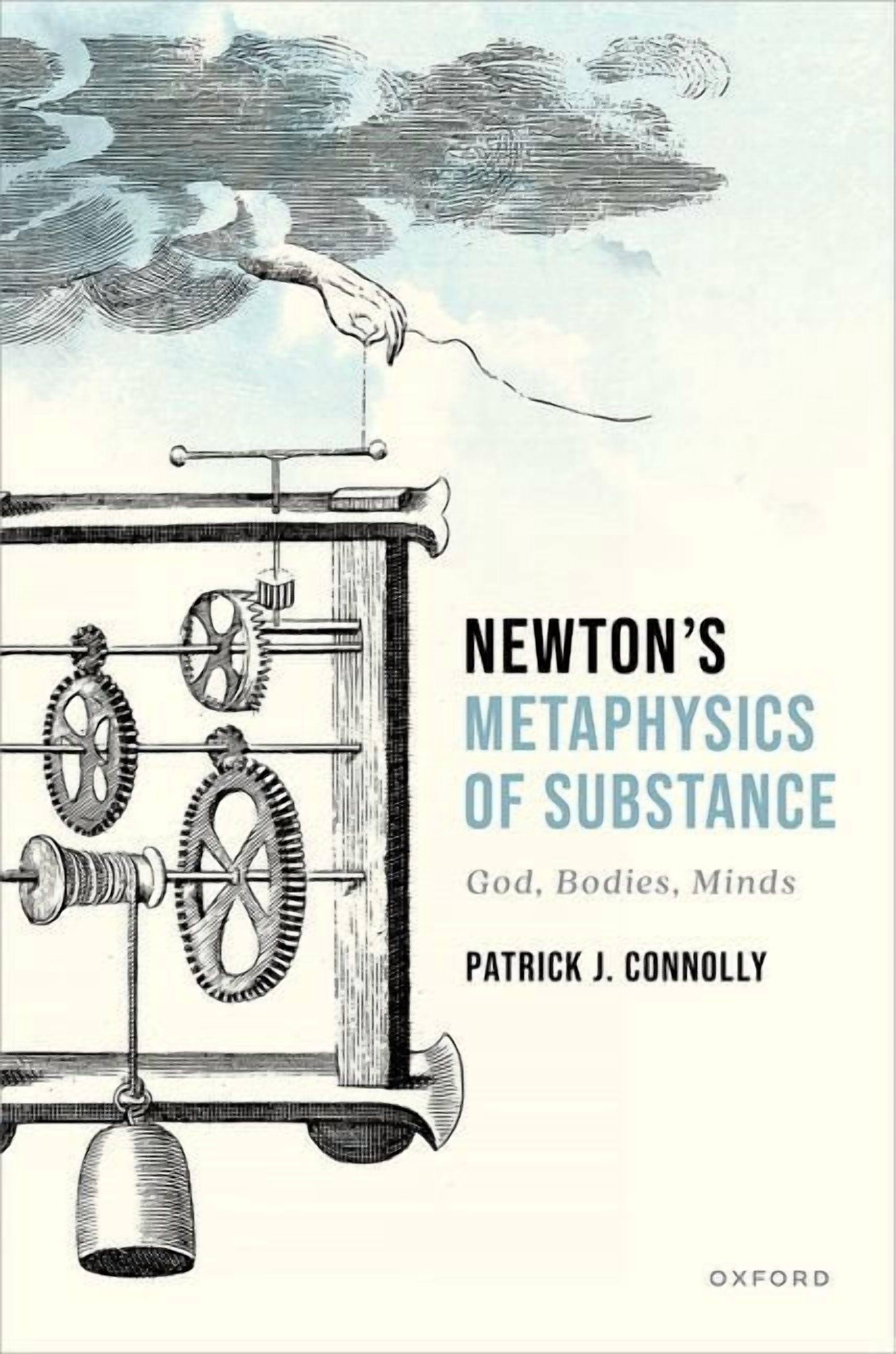 Newton's Metaphysics of Substance: God, Bodies, Minds, (Hardcover ...