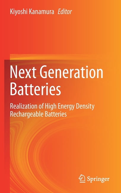 Next Generation Batteries: Realization of High Energy Density ...