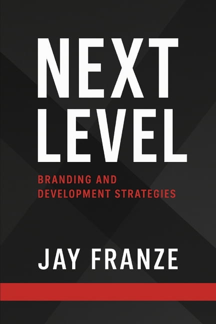 Next Level: Branding and Development Strategies, (Paperback) - Walmart.com