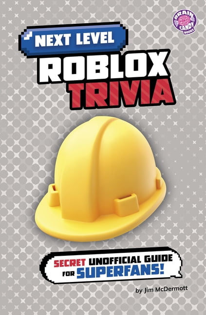 Brain Candy Books: Next Level Video Game Next Level Roblox Trivia ...