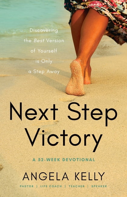 Next Step Victory: 52-Week Devotional Discovering the Best Version of ...