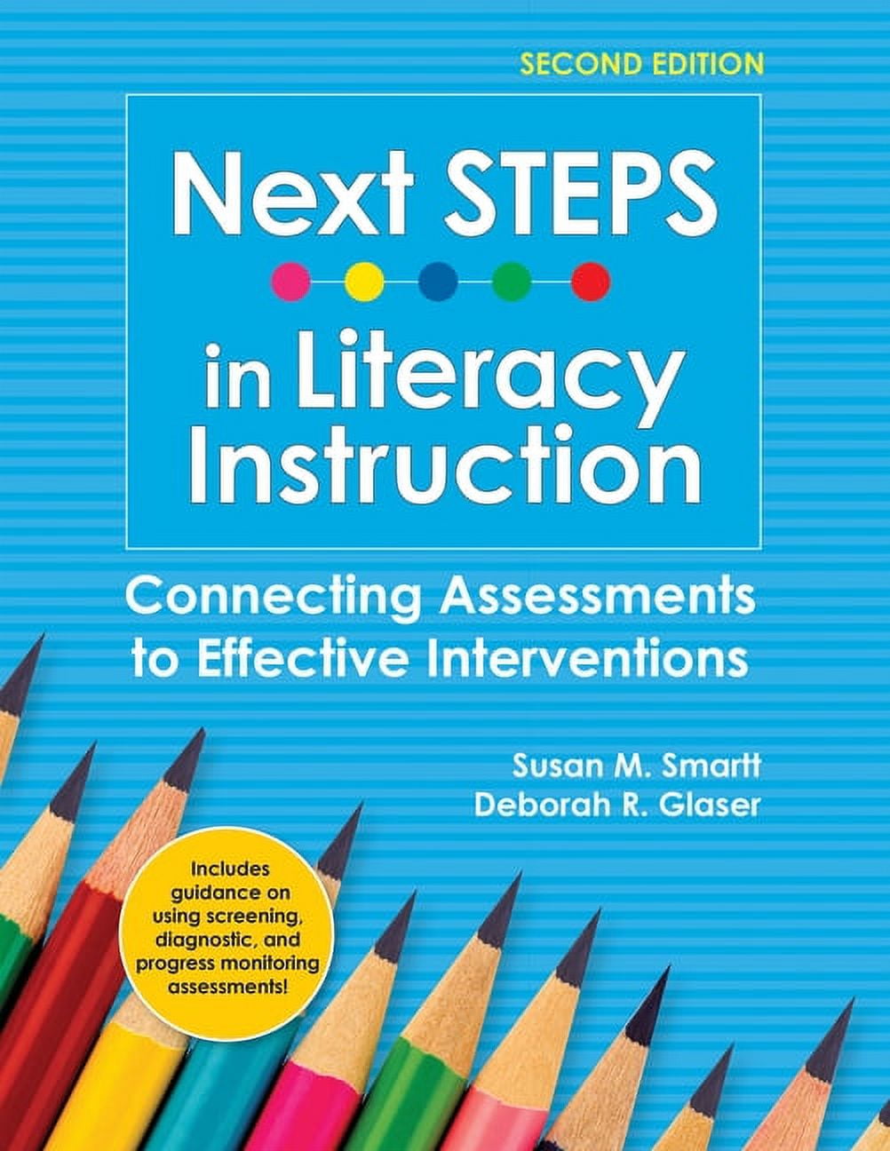 Next Steps in Literacy Instruction: Connecting Assessments to Effective ...