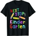 Next Stop Kindergarten Preschool Graduation 2024 Boy Girl T-Shirt ...