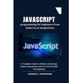 Nextgen Codex JavaScript programming for beginners from basics to ai ...
