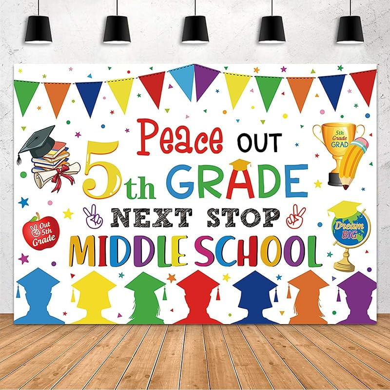 Nice Backdrop Peace Out 5TH Grade Next Stop Middle School Backdrop 5TH ...