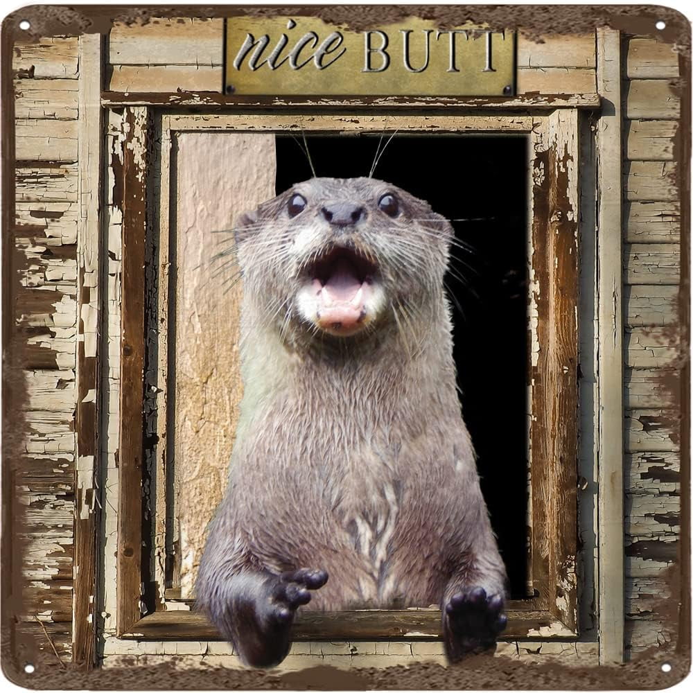 Nice Butt Otter Vintage Metal Tin Sign Bathroom Iron Painting Wall ...