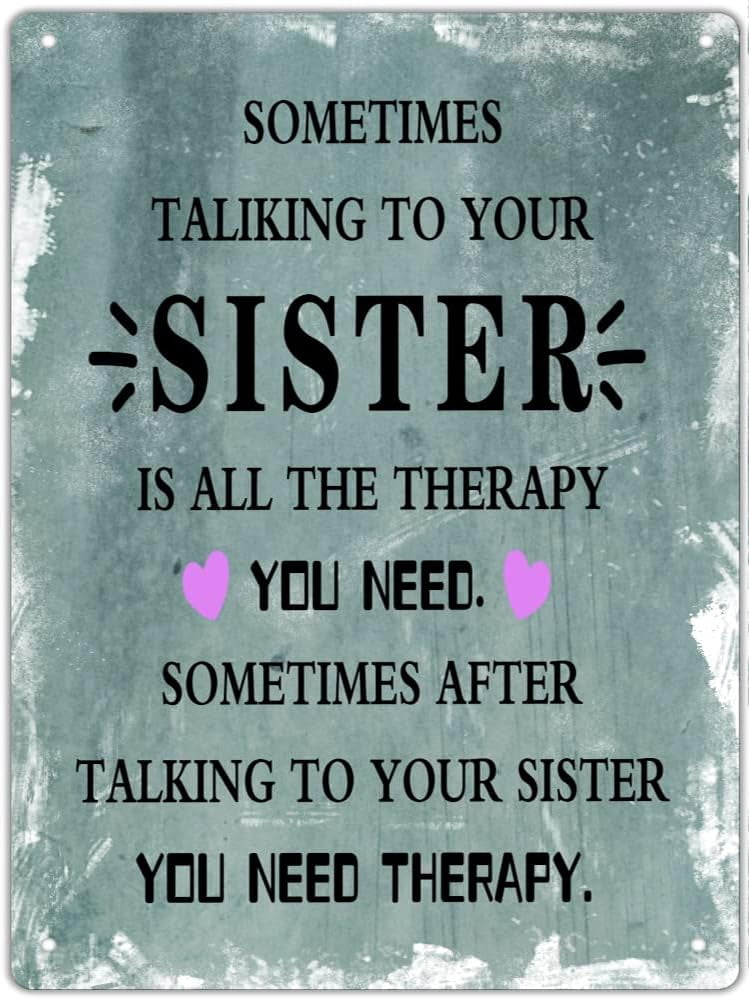 Nice Gift to Sister Friends,Sometimes Talking to Your Sister Tin Sign ...