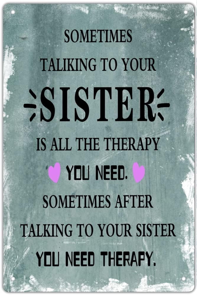Nice Gift to Sister Friends,Sometimes Talking to Your Sister Tin Sign ...