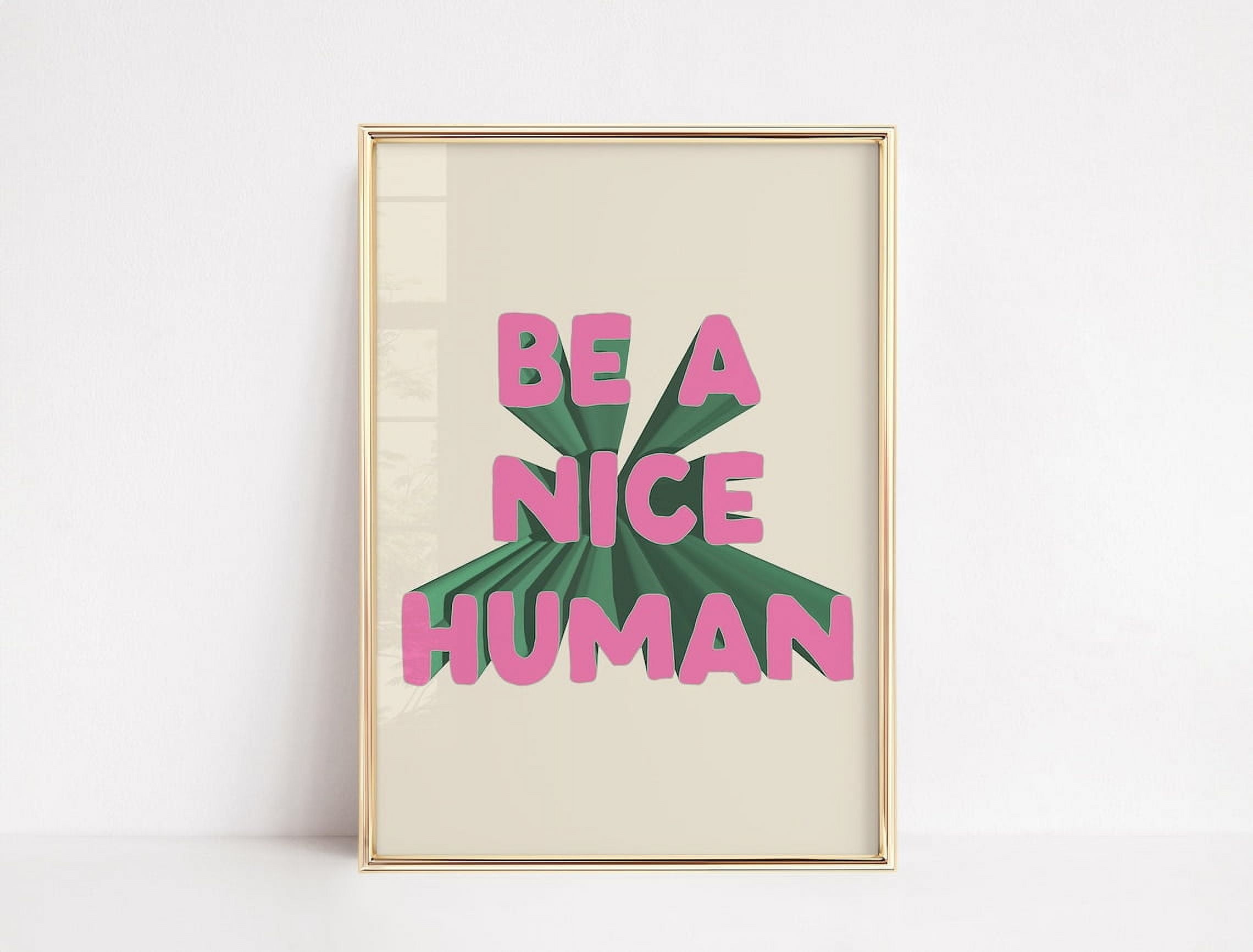 Be A Nice Human, Fun Quote Poster, Typography Wall Art, Office Girl ...