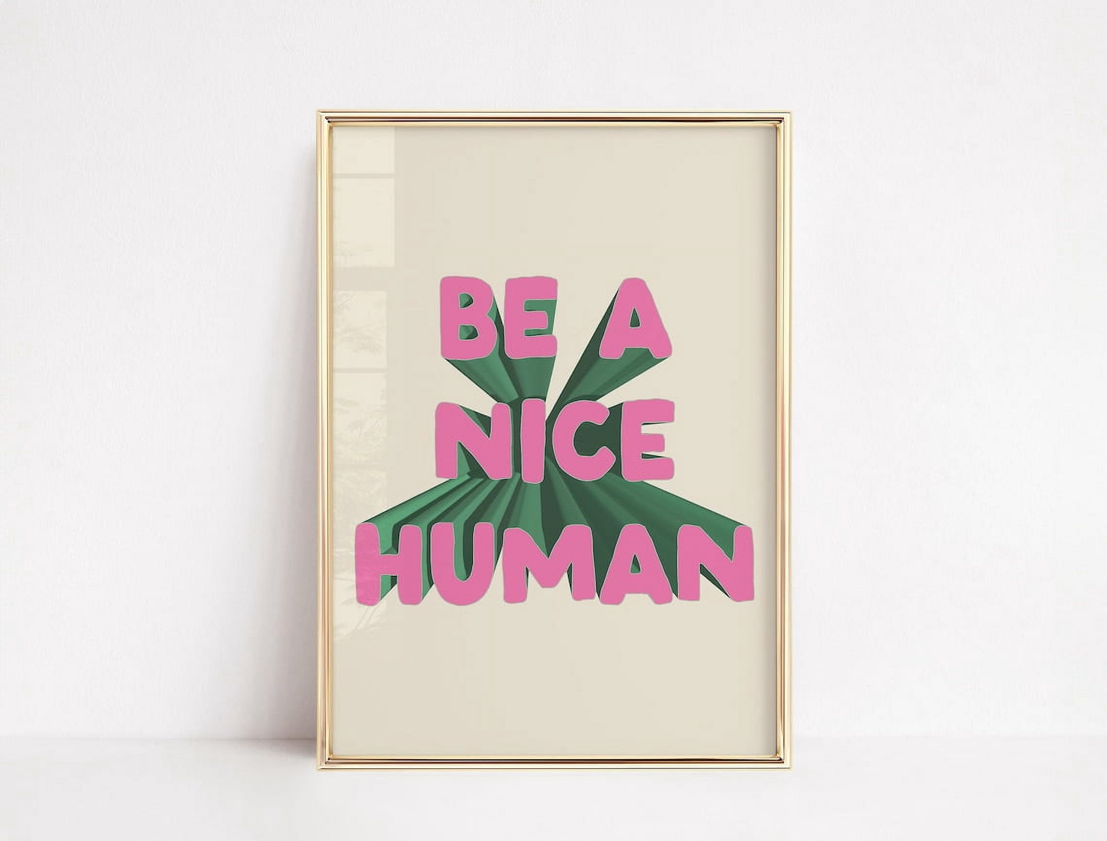 Be A Nice Human, Fun Quote Poster, Typography Wall Art, Office Girl ...