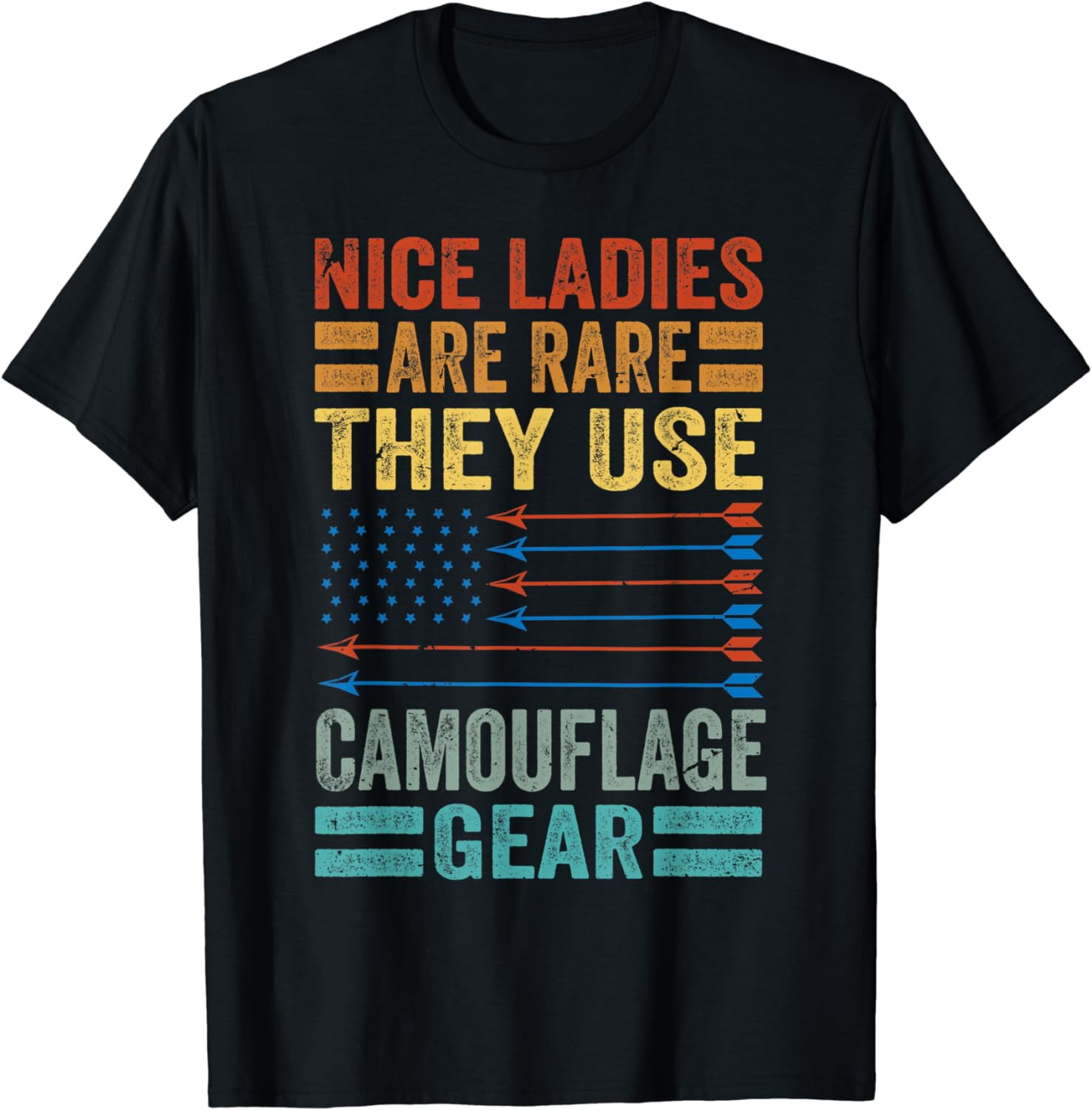 Nice Ladies Are Rare They Use Camouflage Gear - Funny T-Shirt - Walmart.com