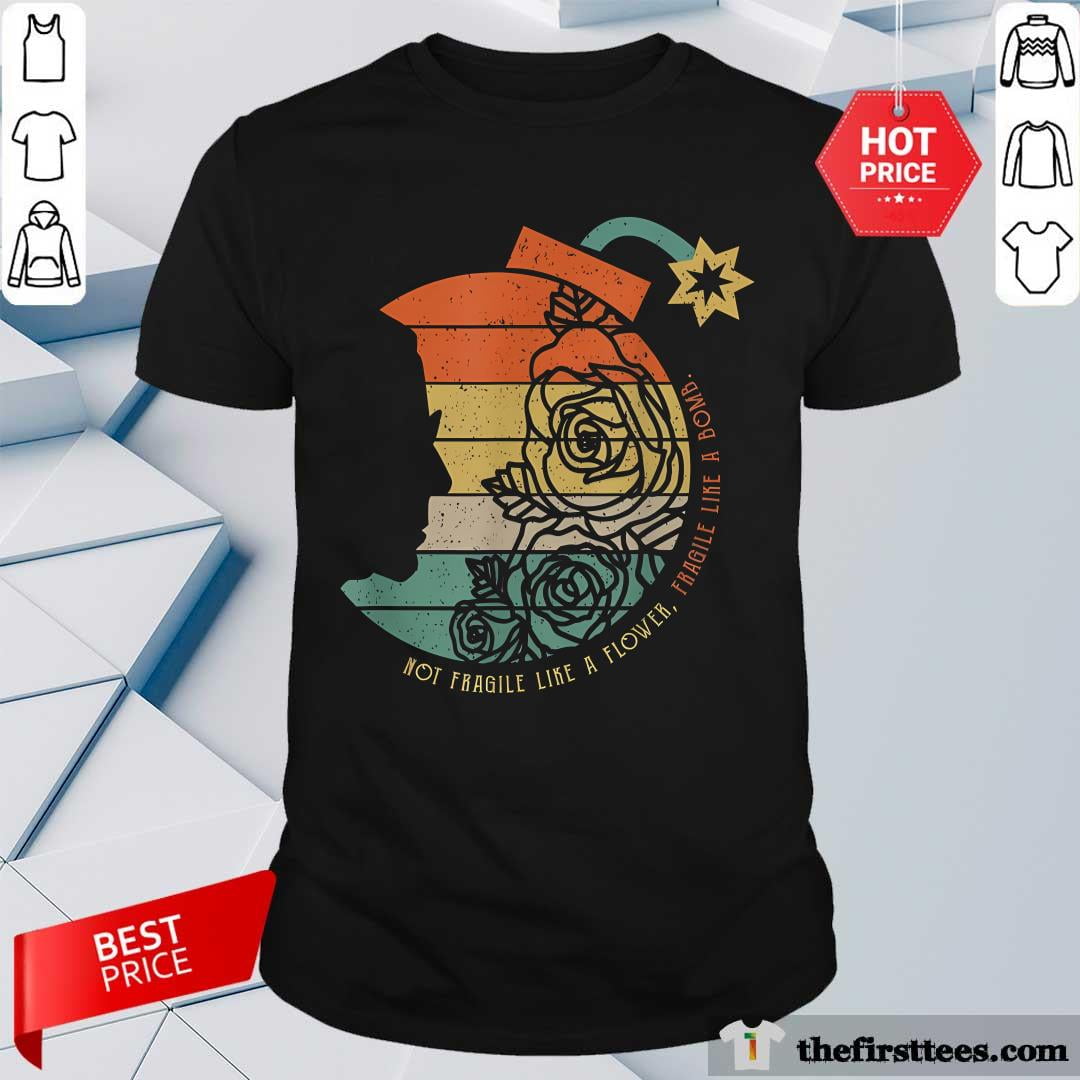 Nice Not Fragile Like A Flower Fragile Like A Bomb RBG Vintage T-Shirt ...