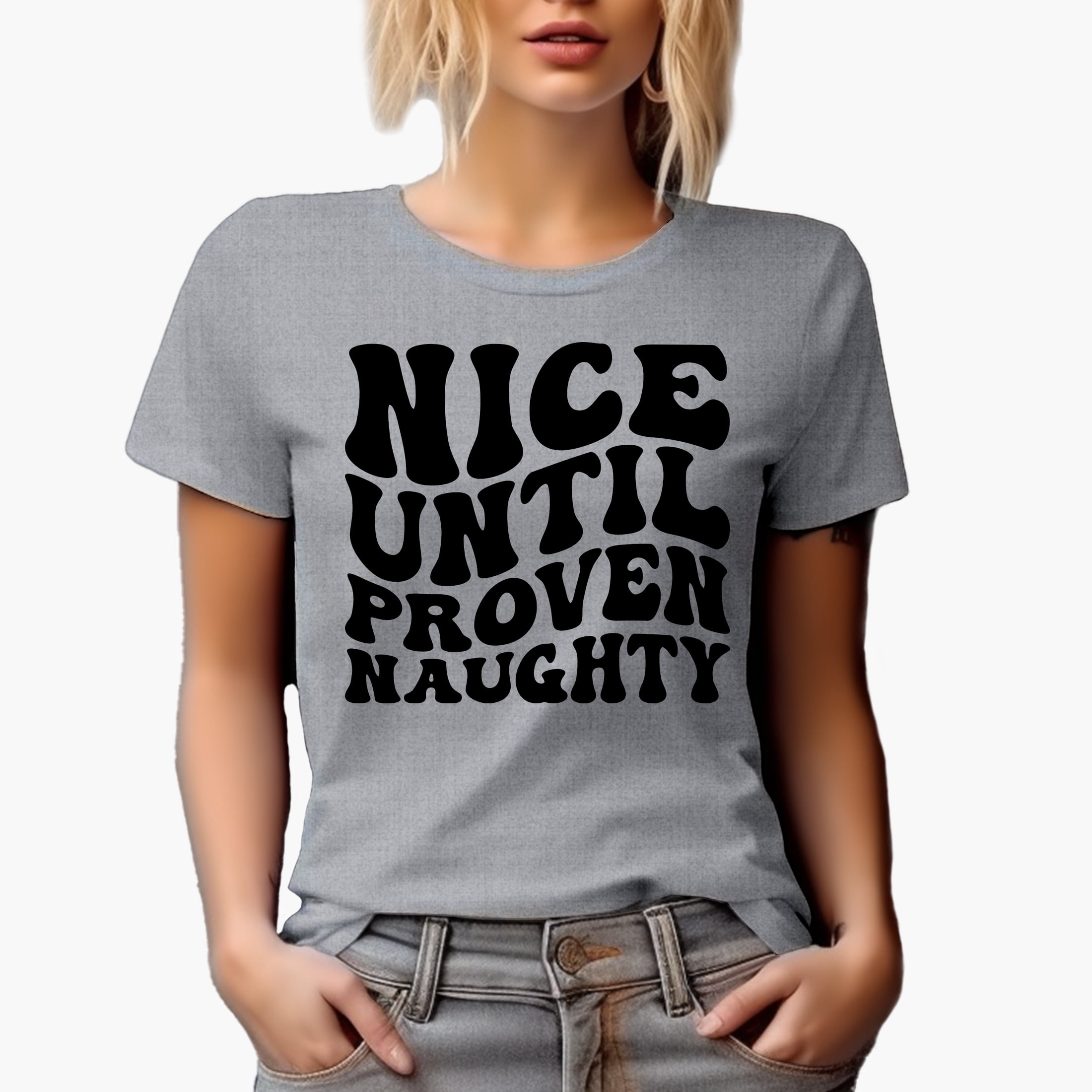 Nice Until Proven Naughty, Witty Personality Quote, Groovy Retro Wavy ...