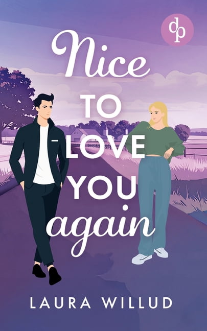 Nice to love you - again! Eine romantische Second Chance Wholesome ...