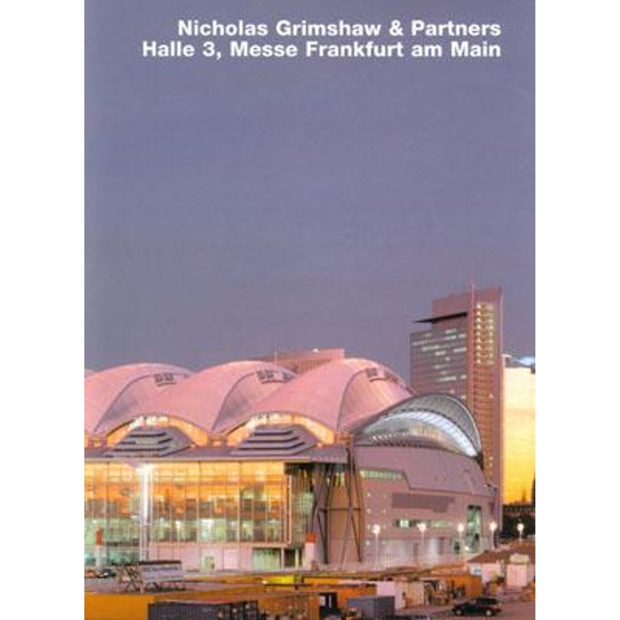 Pre-Owned Nicholas Grimshaw, Halle 3a, Messe Frankfurt : Opus 41 ...