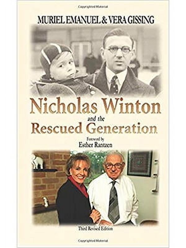 Nicholas Winton and the Rescued Generation: Save One Life, Save the ...