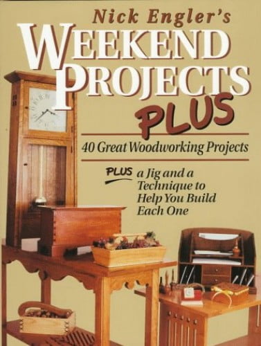 Pre-Owned Nick Engler's Weekend Projects Plus : Complete Step-By-Step ...