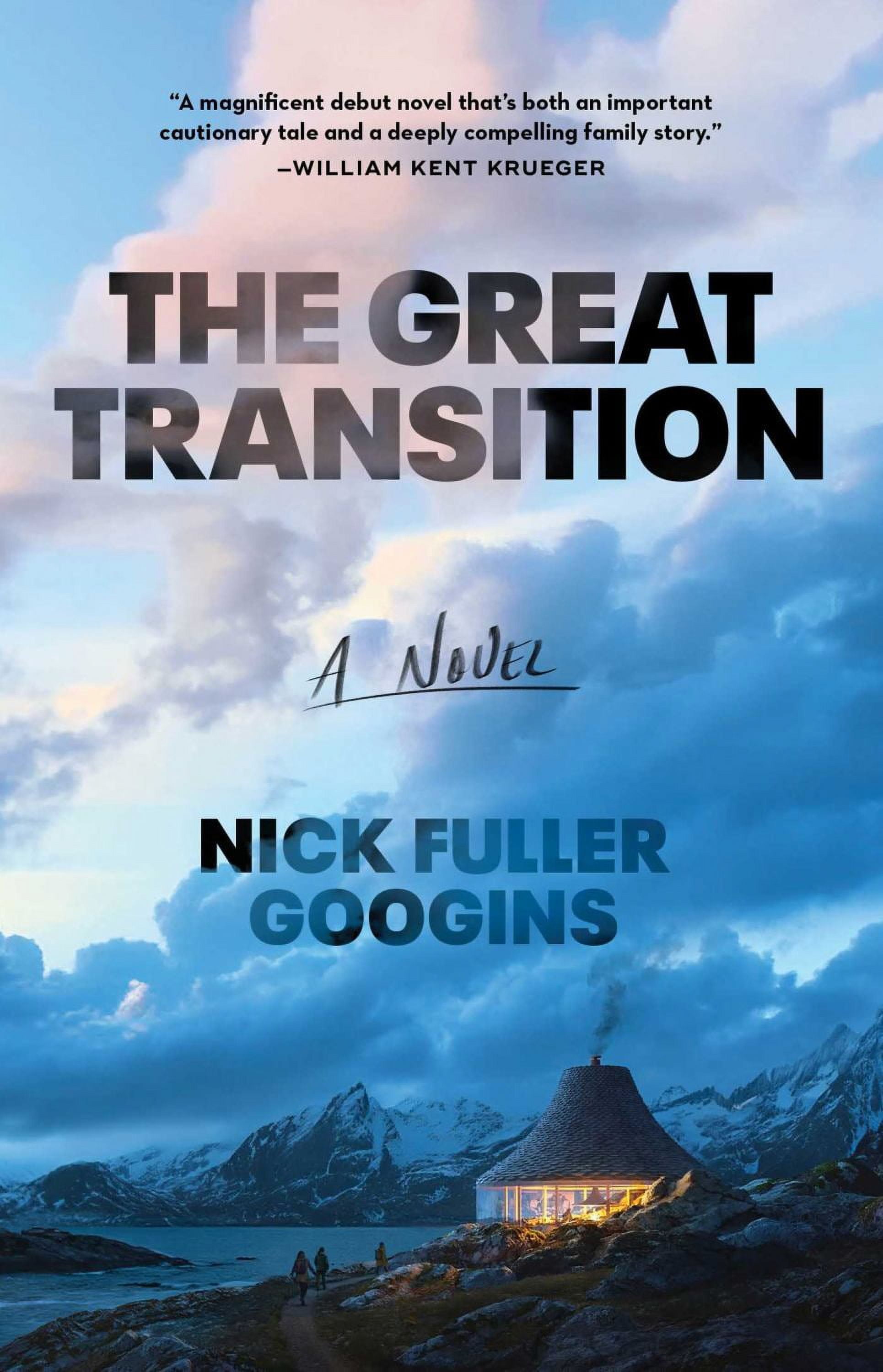 Nick Fuller Googins: The Great Transition: A Novel (Paperback ...