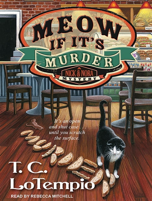 Nick and Nora Mysteries: Meow If It's Murder (Audiobook) - Walmart.com