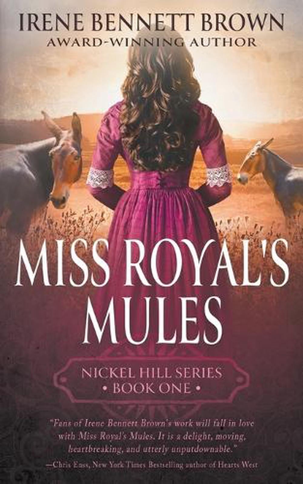 Nickel Hill: Miss Royal's Mules: A Classic Historical Western Romance Series (Paperback ...