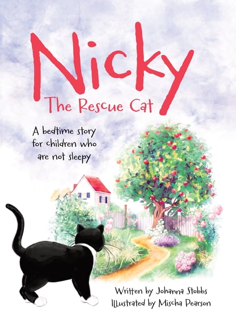 Nicky The Rescue Cat: A bedtime story for children who are not sleepy, (Hardcover) - Walmart.com