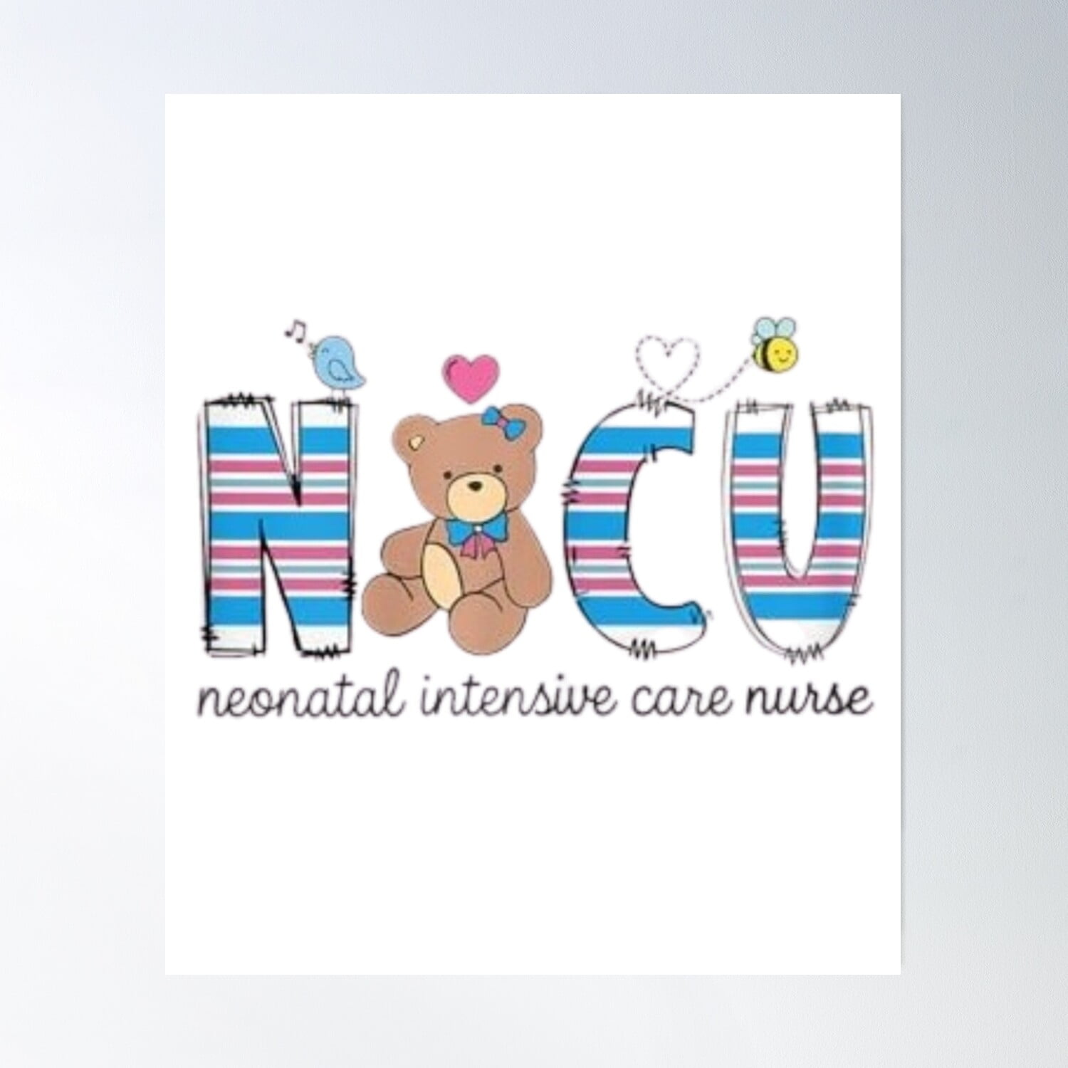 Nicu Nurse - Neonatal Intensive Care Hero, Caring For Tiny Lives Poster ...
