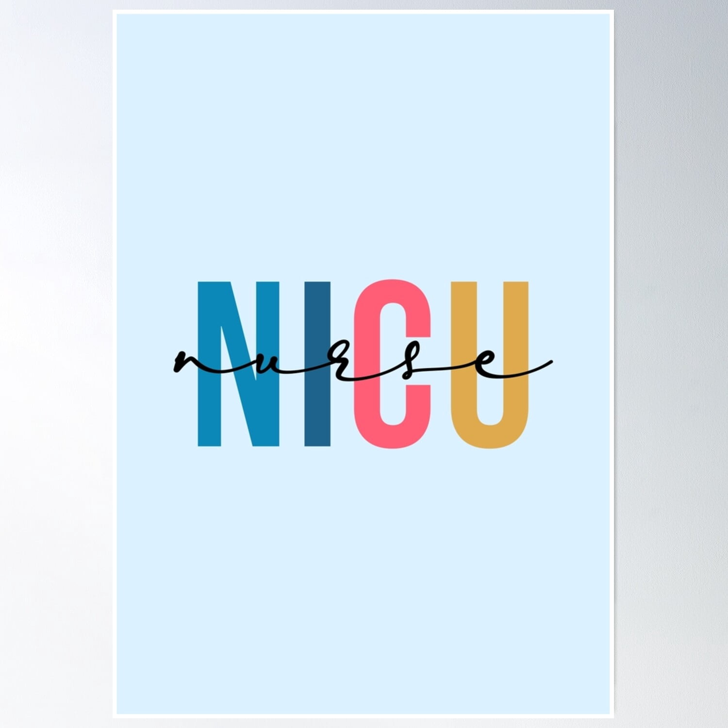 Nicu Nurse Poster Wall Art, Modern Wall Decor, 16x24 UNFRAMED - Walmart.com