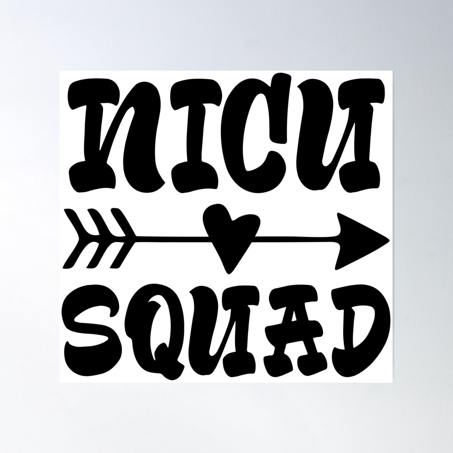 Nicu Squad - Nicu Nurse Team Poster Wall Art, Modern Wall Decor, 24x24 ...