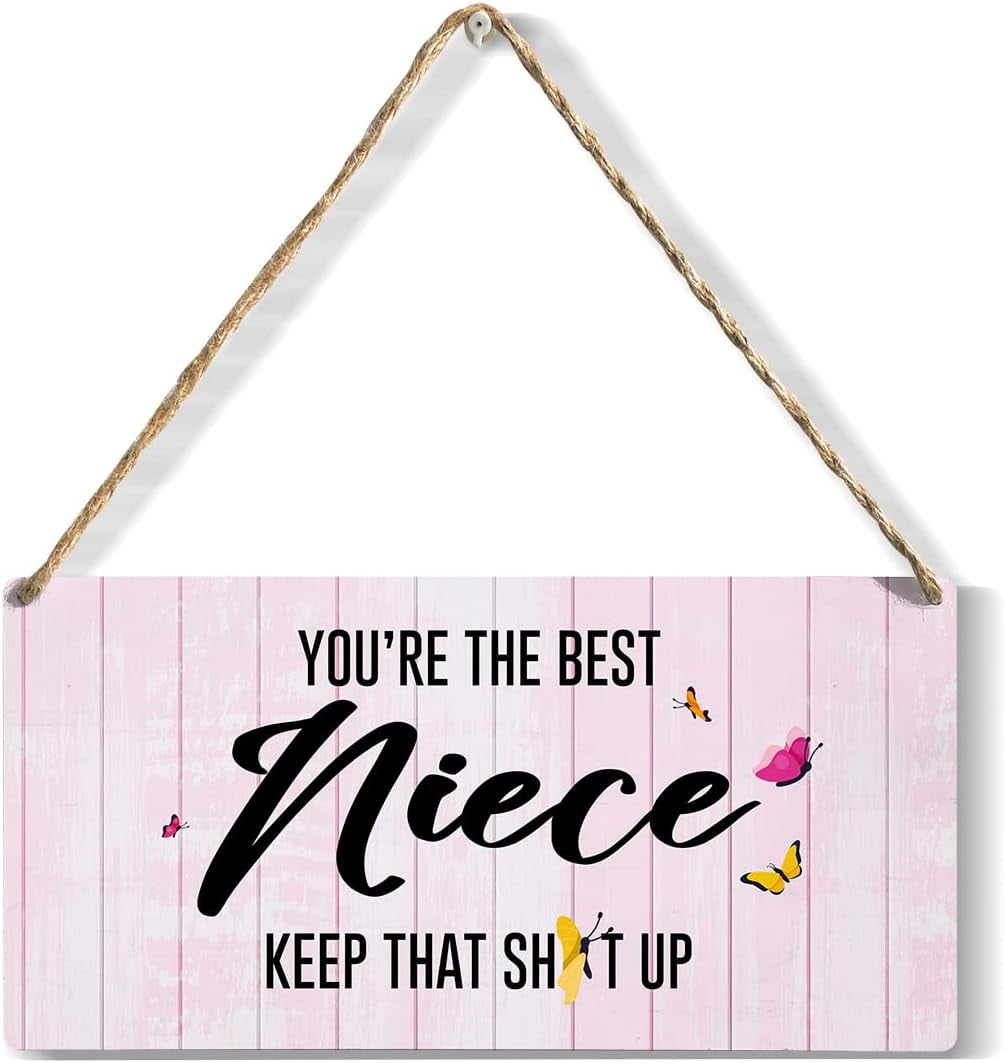 Niece Gifts from Auntie You're The Best Niece Wooden Hanging Sign 10x5 ...
