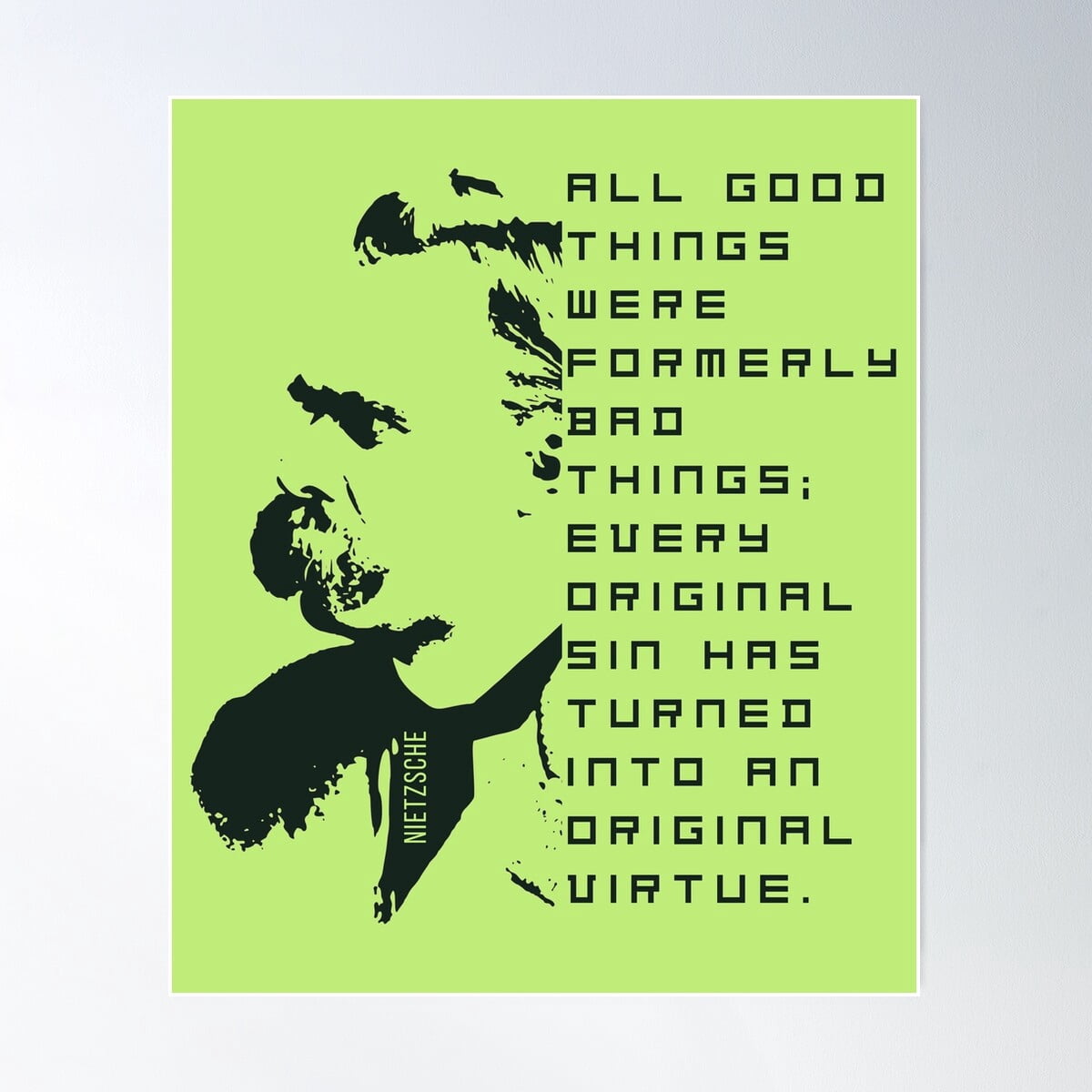 Nietzsche Illustration And Quote: All Good Things Were Formerly Bad ...