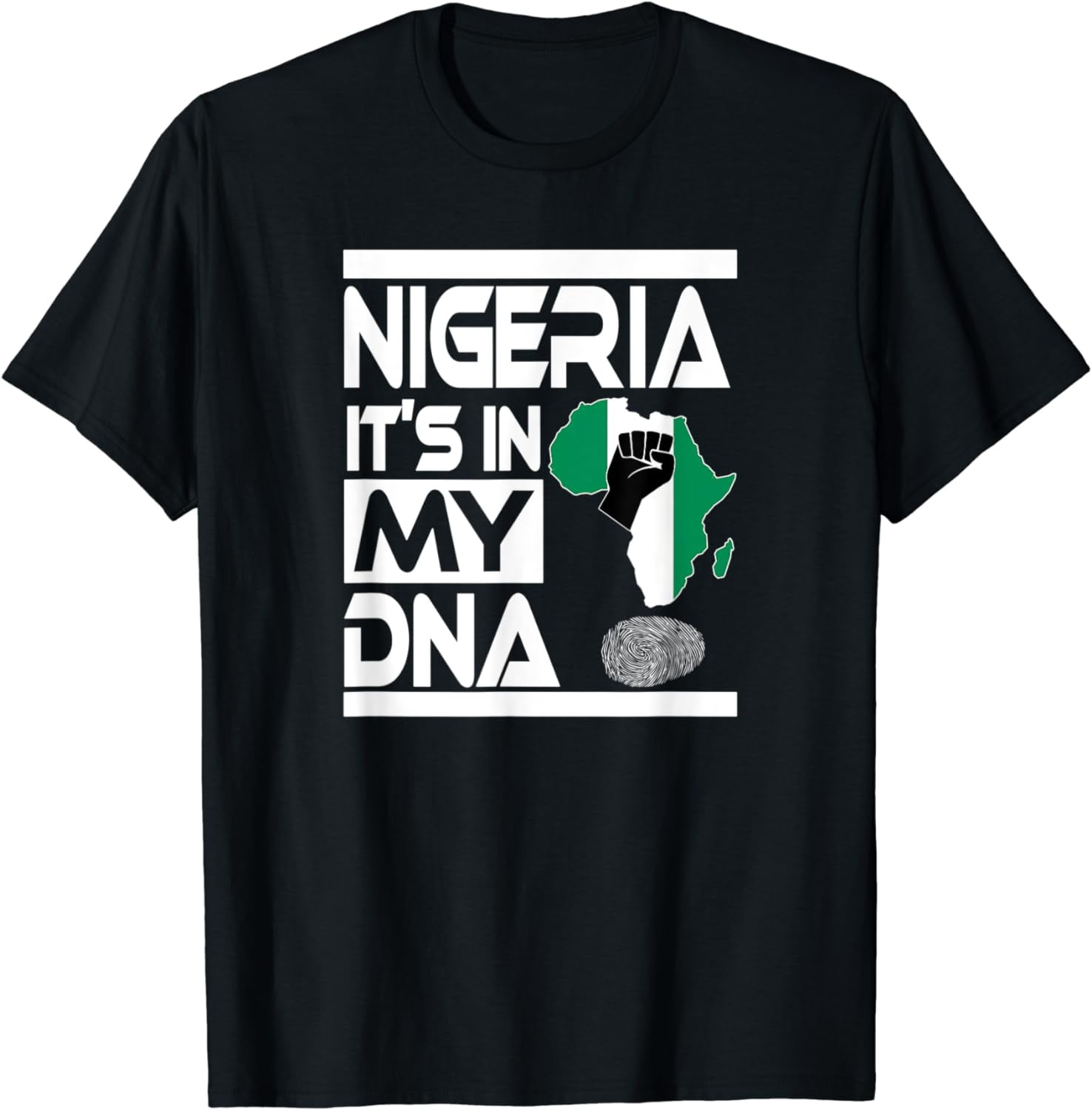 Nigeria Is In My DNA Nigerian Flag Africa Map Raised Fist Cotton T ...