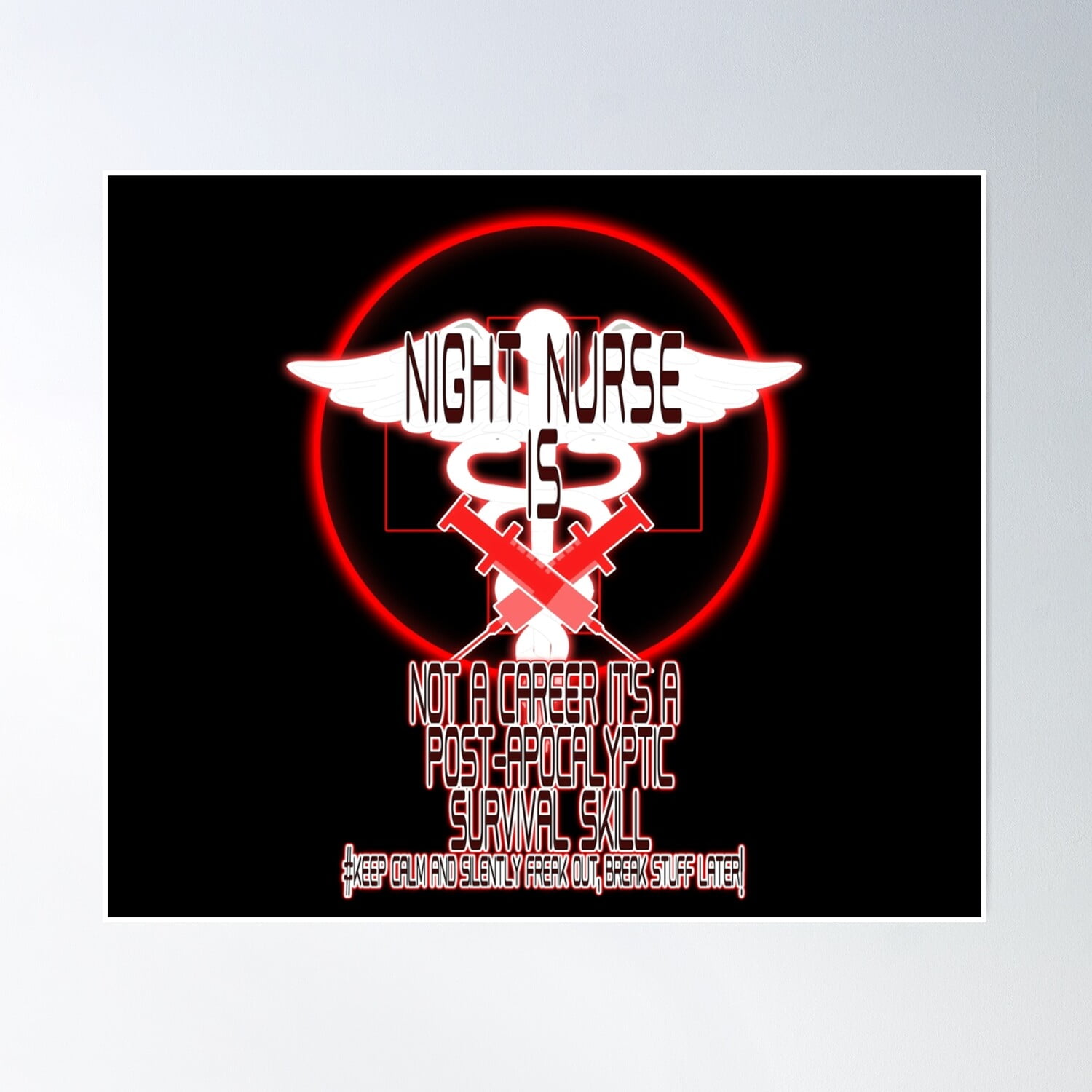 Night Nurse Is Not A Career It'S A Post- Apocalyptic Poster Wall Art ...
