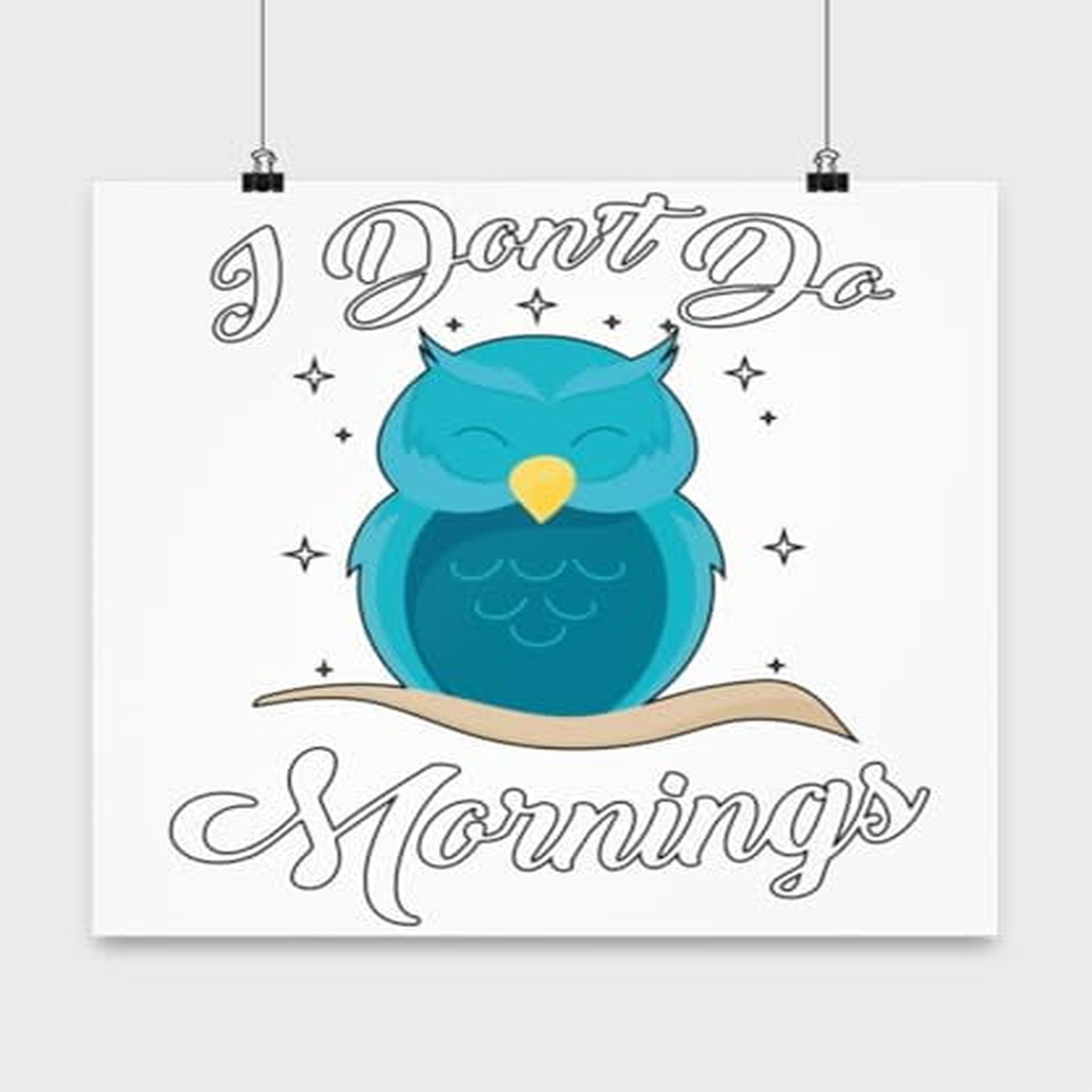 Night Owl Poster, I Don'T Do Mornings, Sleeping Wall Art Gift, White ...
