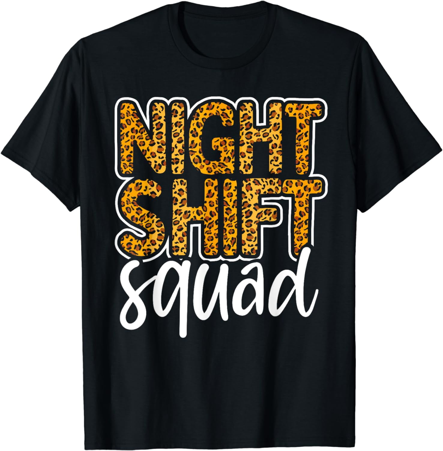 Night Shift EMT Leopard Night Shift Squad Leo Paramedic T-Shirt ...