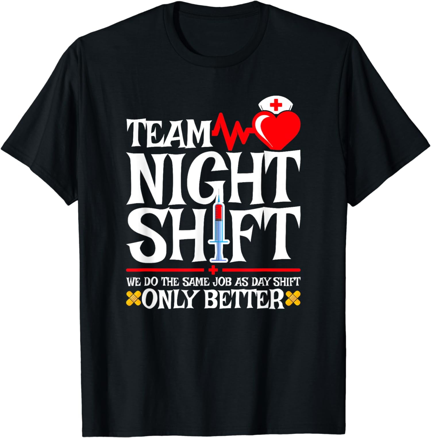 Night Shift Nurse - Nurse Appreciation - Team Night Shift T-Shirt ...