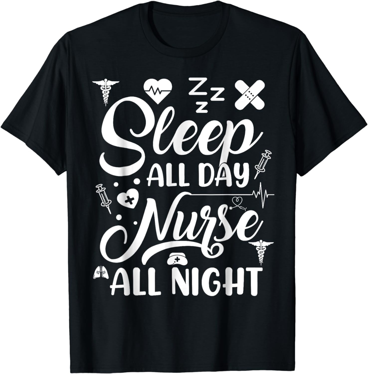 Night Shift Nurse Sleep All Day Nurse All Night Gifts RN CNA T-Shirt ...
