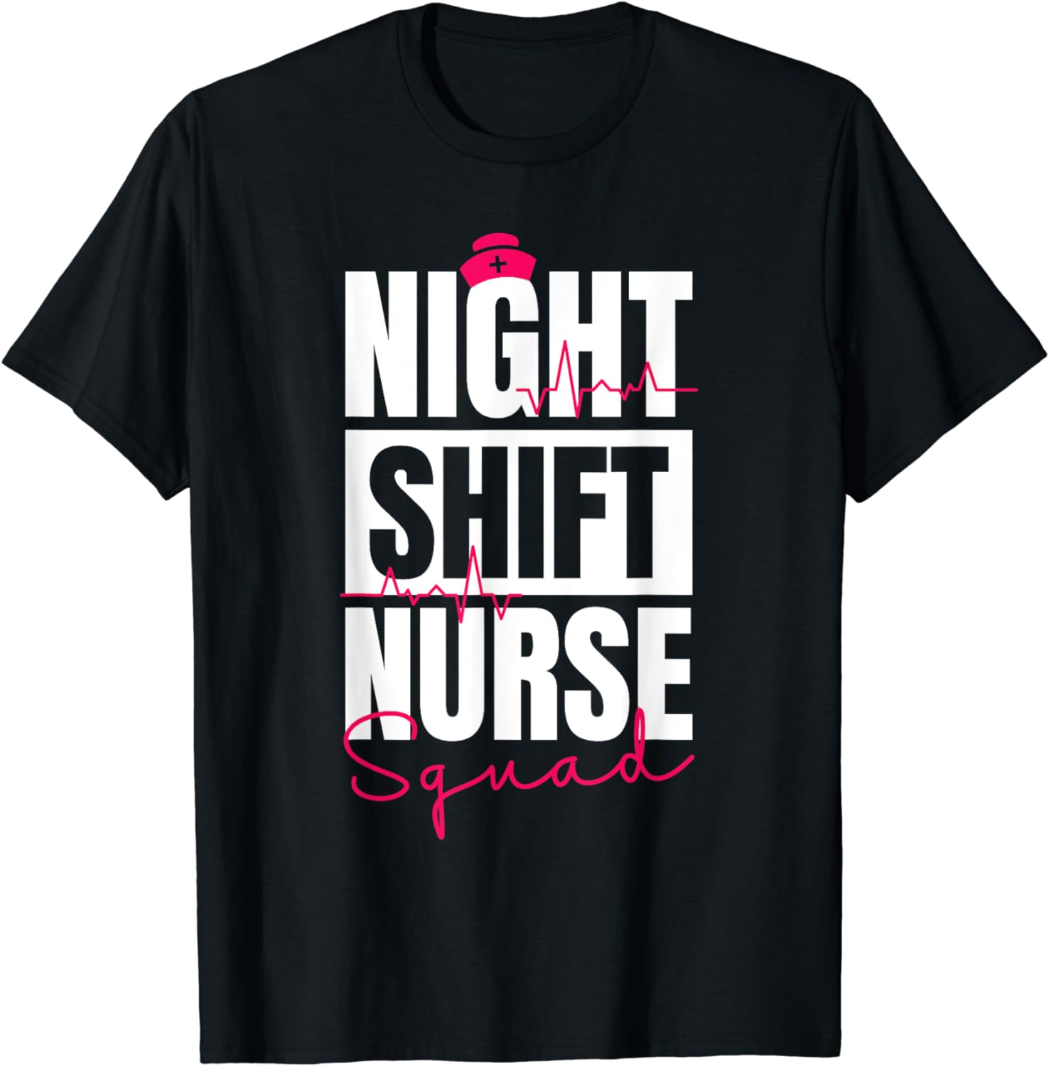 Night Shift Nurse Squad, Night Shift RN Hospital Nurse Cotton T-Shirt ...