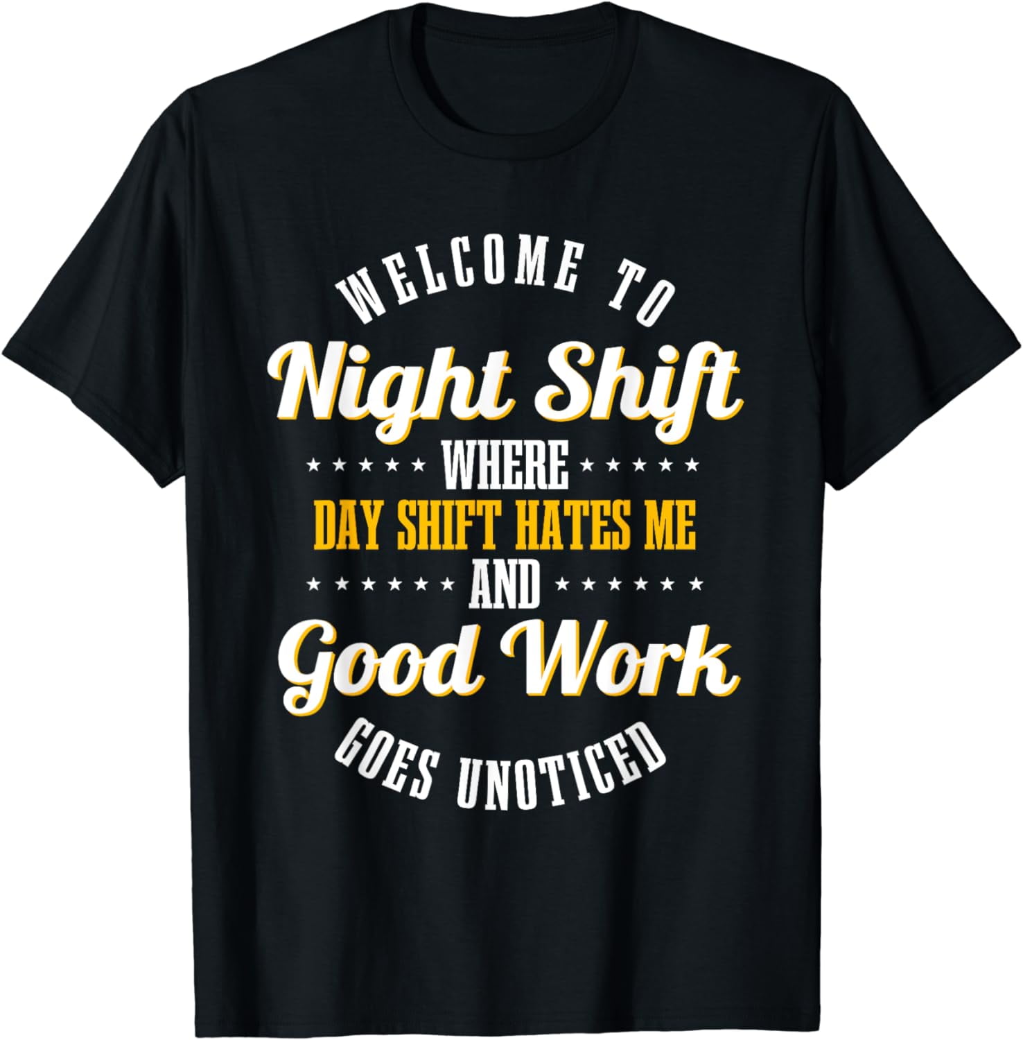 Night Shift Professional Workers T-Shirt - Walmart.com