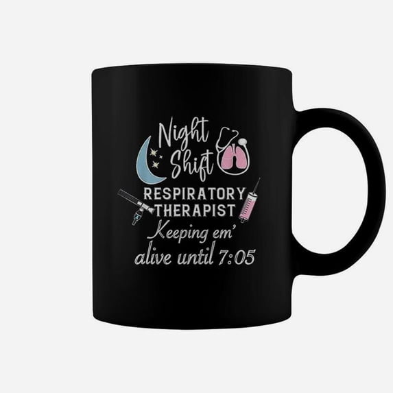 Night Shift Respiratory Therapist Keeping Them Alive Til 705 - Walmart.com