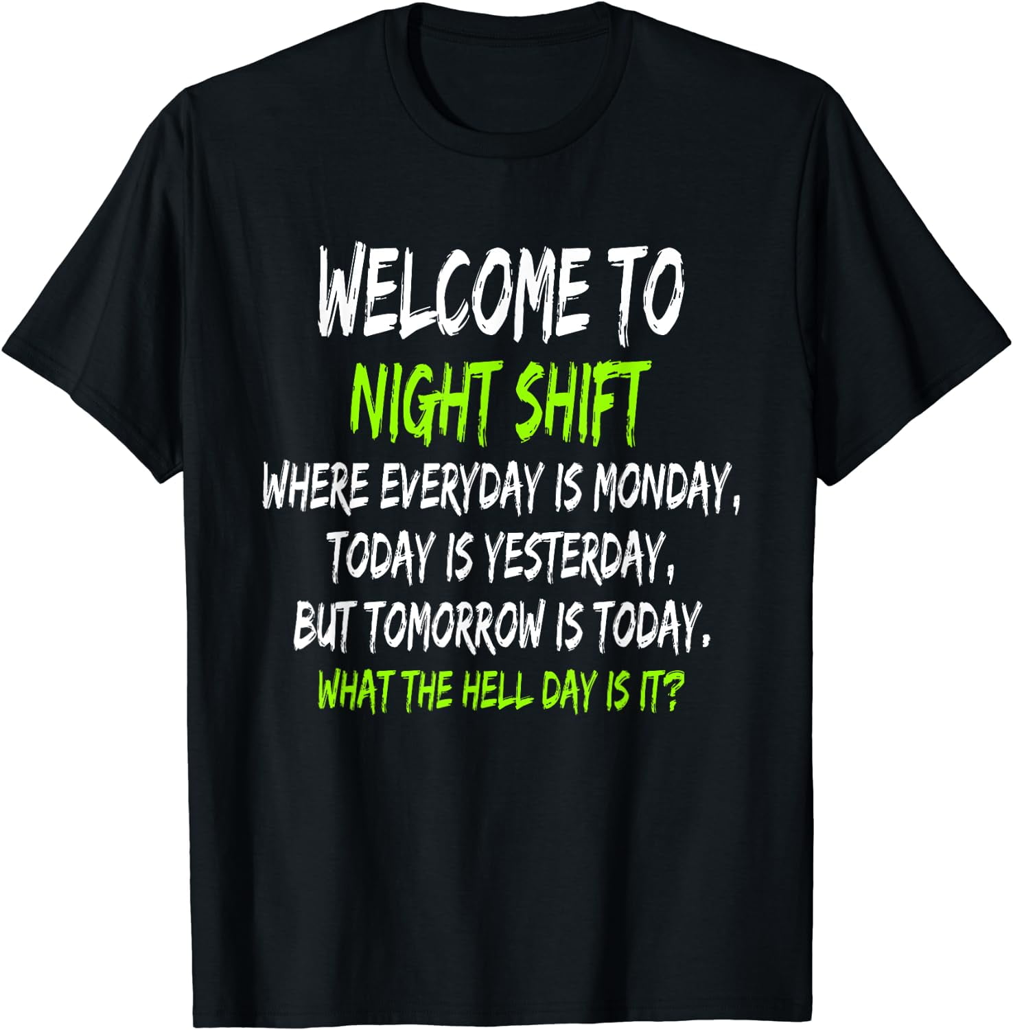 Night Shift Workers, Funny Midnight Shift T-Shirt - Walmart.com