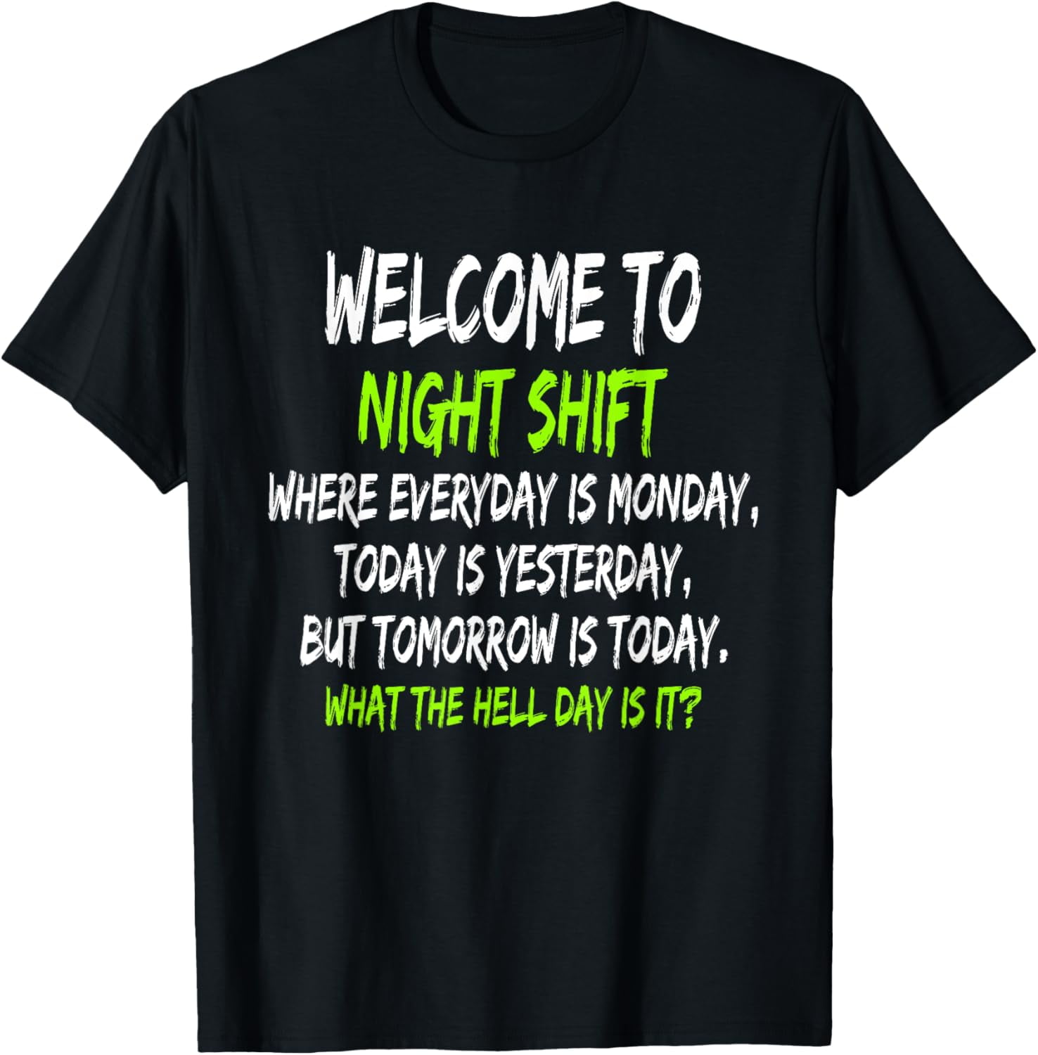 Night Shift Workers, Funny Midnight Shift T-Shirt - Walmart.com