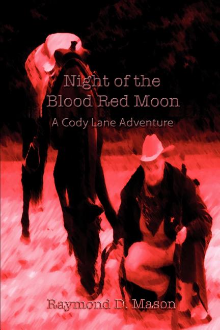 Night of the Blood Red Moon : A Cody Lane Adventure - Walmart.com