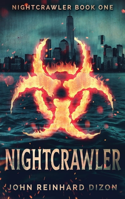Nightcrawler Nightcrawler, Book 1, (Hardcover) - Walmart.com