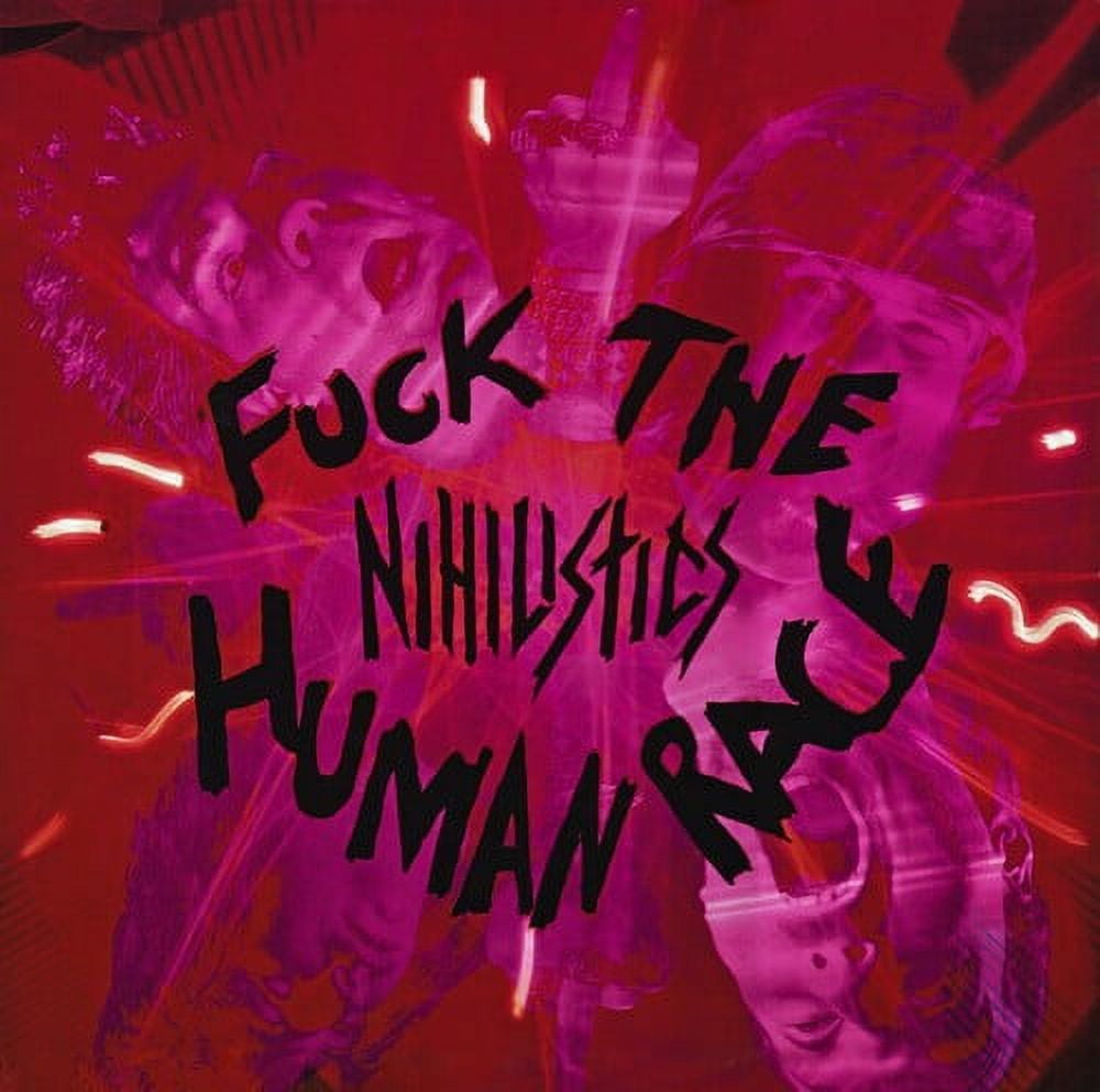 Nihilistics - Fnck The Human Race - Music & Performance - CD - Walmart.com
