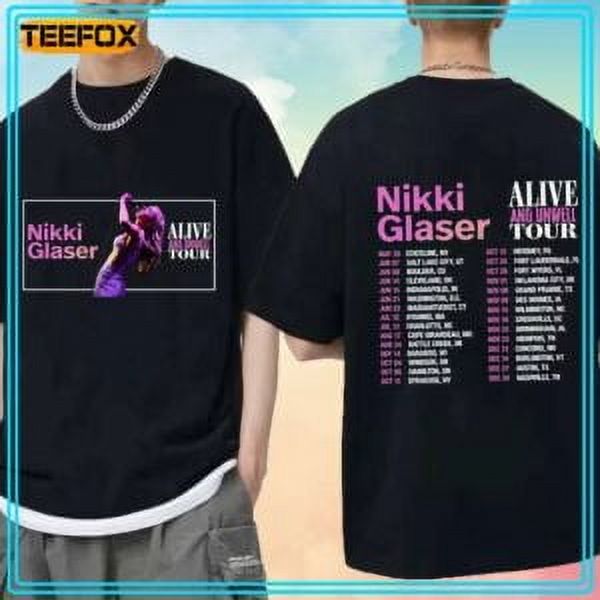 Nikki Glaser Alive And Unwell Tour 2024 T-Shirt - Walmart.com